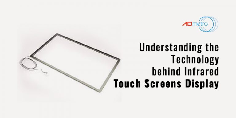 Understanding the Technology behind Infrared Touch Screens Display