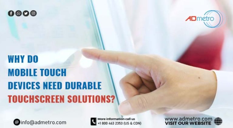 Why Do Mobile Touch Devices Need Durable Touchscreen Solutions?