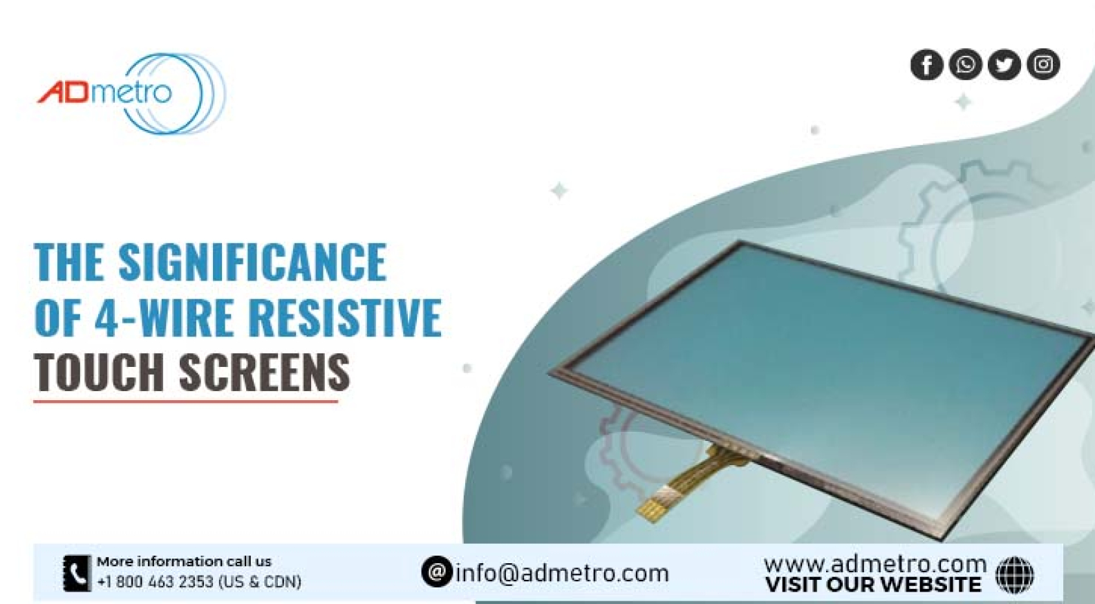 The Significance of 4-Wire Resistive Touch Screens - A D Metro