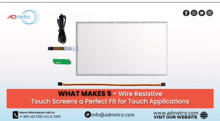What Makes 5-Wire Resistive Touch Screens a Perfect Fit for Touch ...